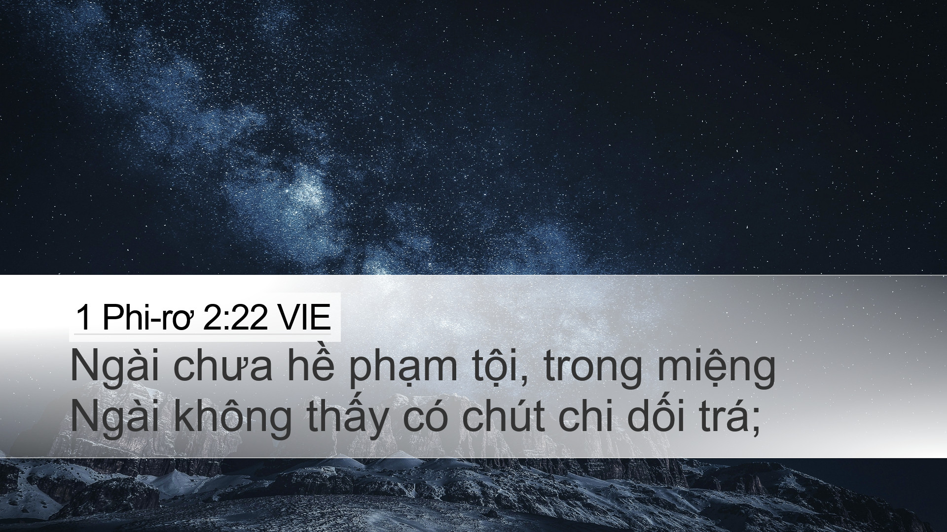 1 Phi-rơ 2:22 VIE Desktop Wallpaper - Ngài chưa hề phạm tội, trong miệng
