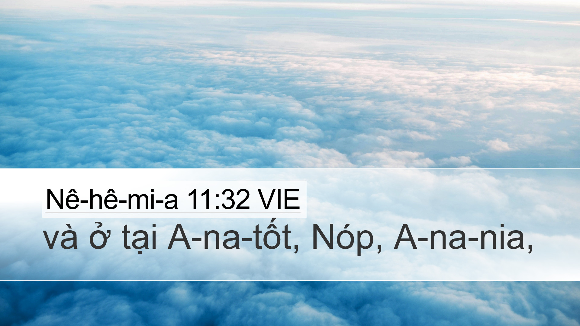 Nê-hê-mi-a 11:32 VIE Desktop Wallpaper - và ở tại A-na-tốt, Nóp,