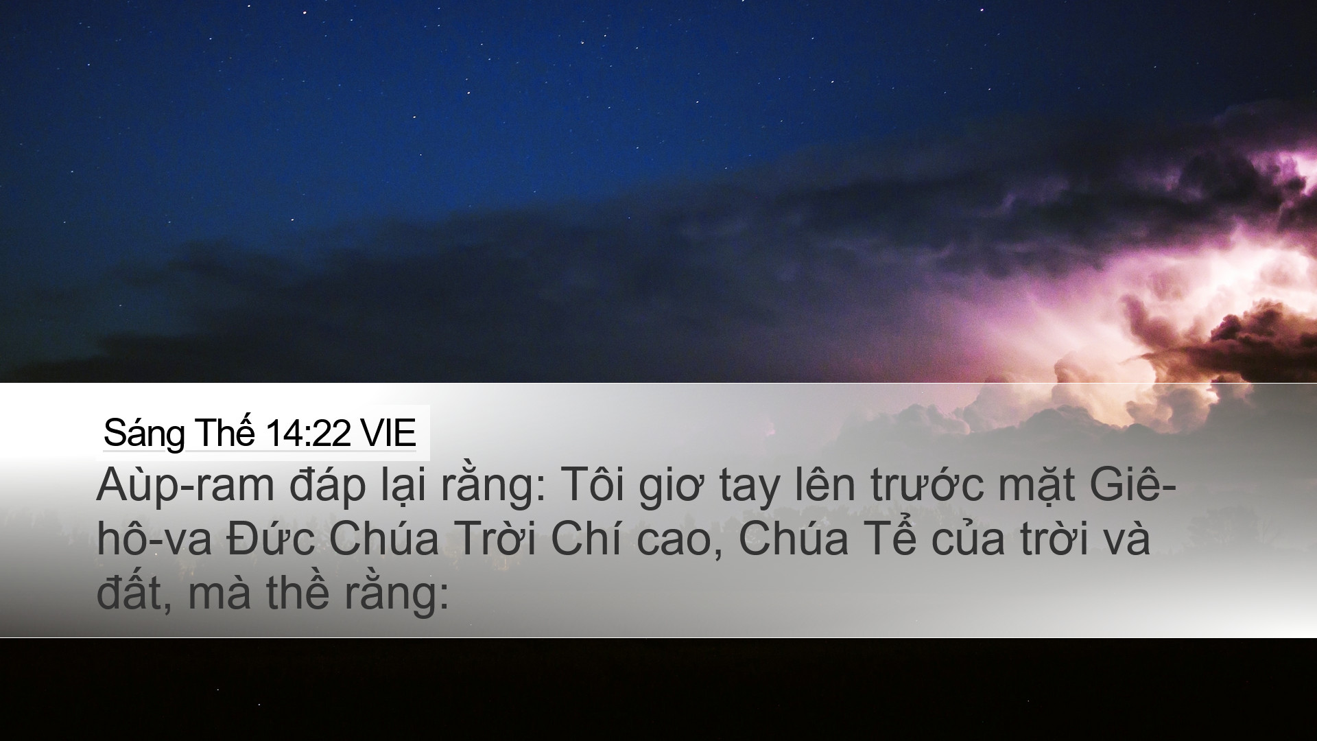 Sáng Thế 14:22 VIE Desktop Wallpaper - Aùp-ram đáp lại rằng: Tôi giơ ...