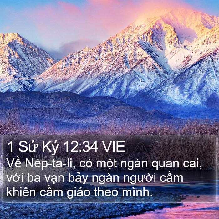 1 Sử Ký 12:34 VIE - Về Nép-ta-li, có một ngàn quan cai, với