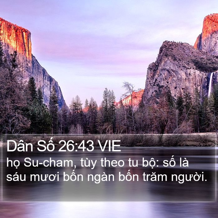 Dân Số 26:43 VIE - họ Su-cham, tùy theo tu bộ: số là sáu