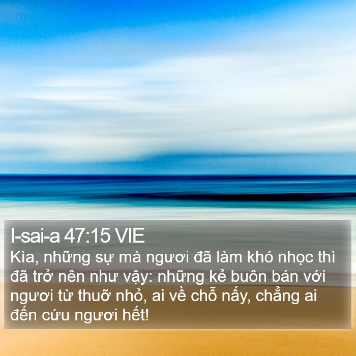 I-sai-a 47 Bible Images - I-sai-a Chapter 47 VIE Bible Verse Pictures
