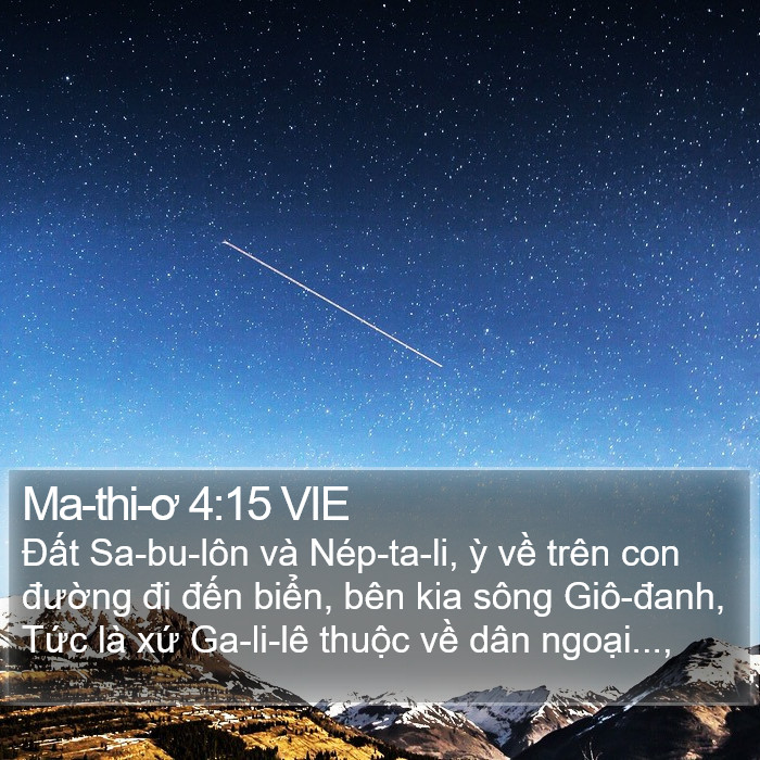 Ma-thi-ơ 4:15 VIE - Đất Sa-bu-lôn và Nép-ta-li, ỳ về trên
